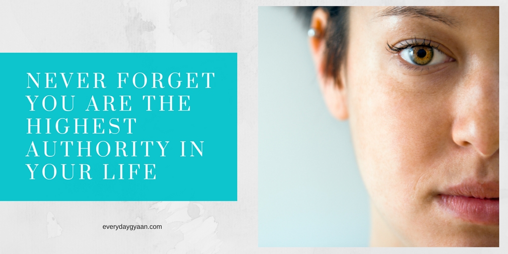 Everyday Gyaan The Highest Authority In Your Life #MondayMusings